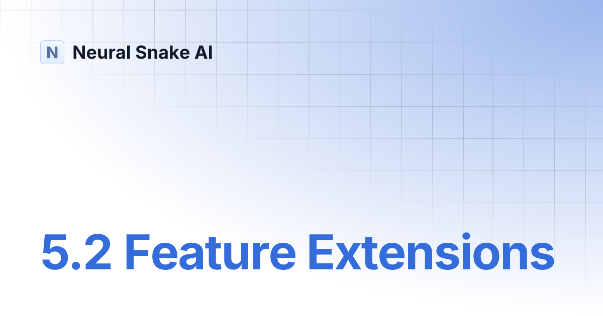 5.2 Feature Extensions | Neural Snake AI